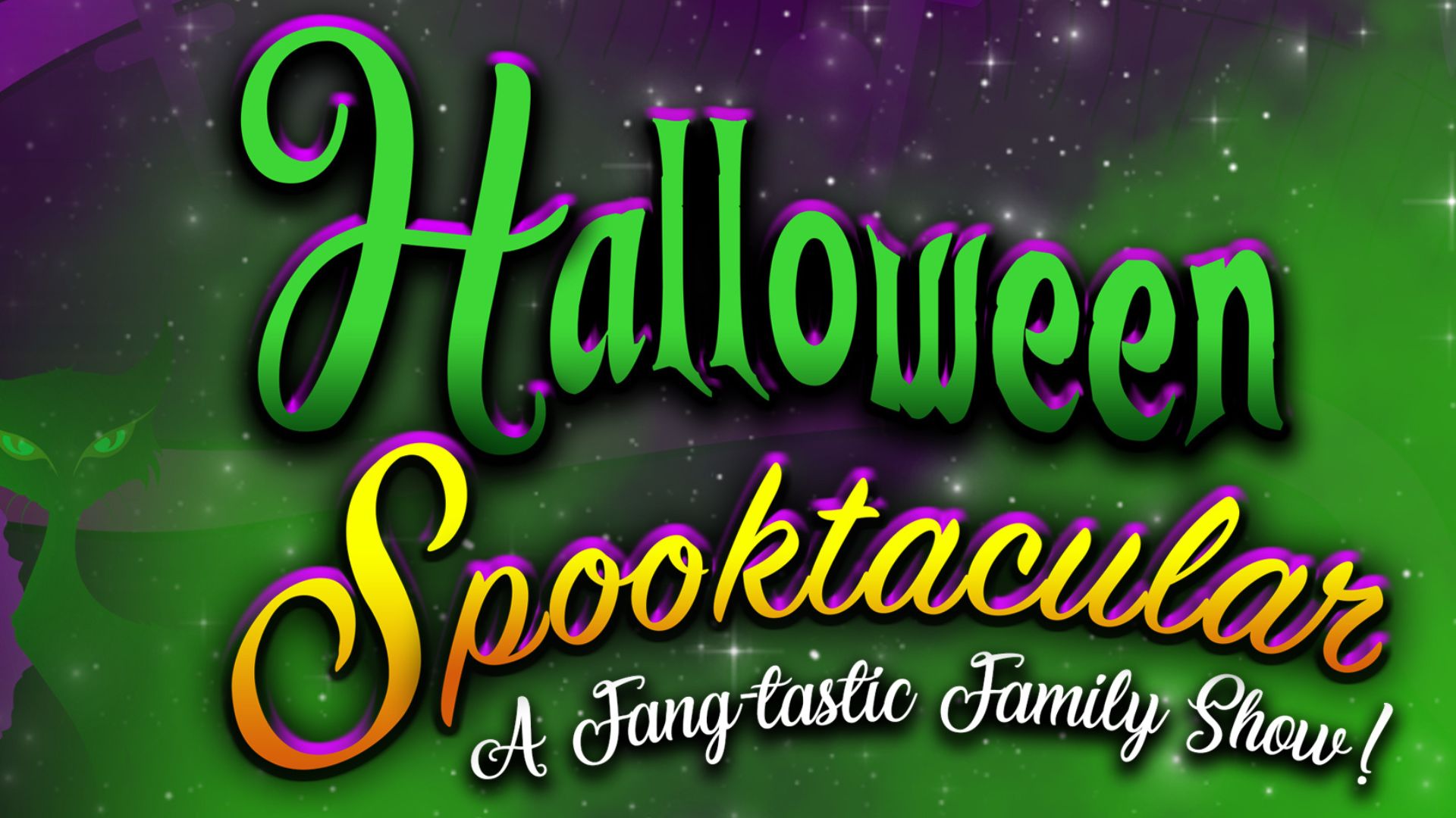 Halloween Spooktacular - The Princess Theatre and Arts Centre