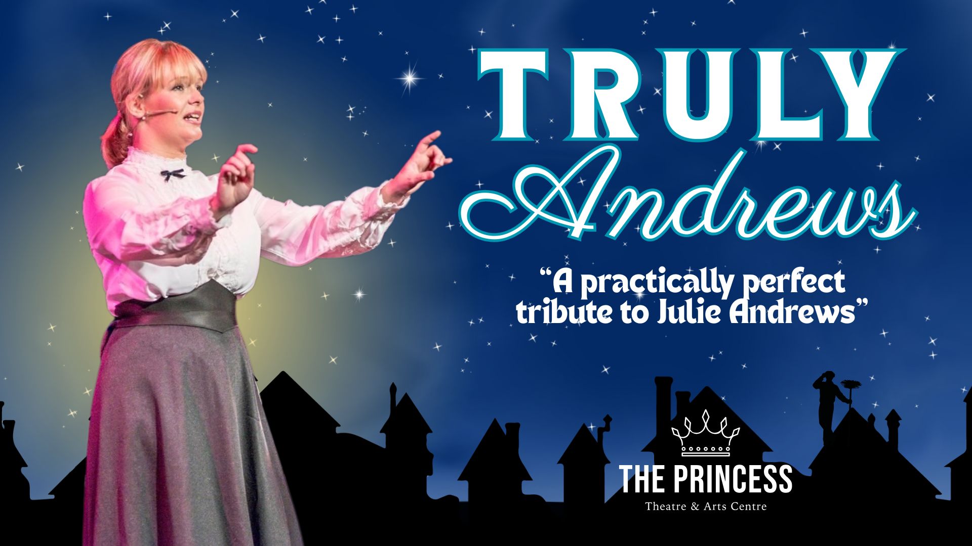 Truly Andrews - The Princess Theatre and Arts Centre